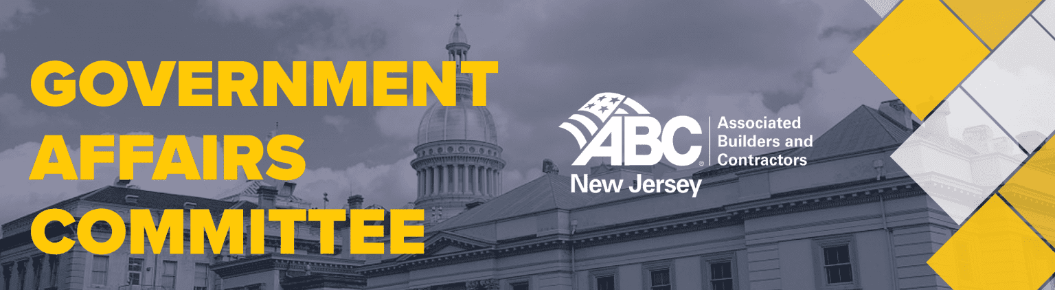Government Affairs Committee - ABC New Jersey